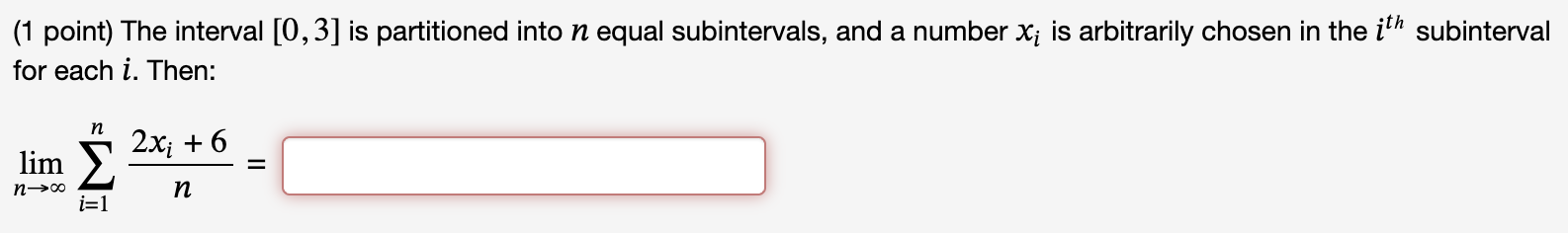 Solved (1 ﻿point) ﻿The interval 0,3 ﻿is partitioned into n | Chegg.com