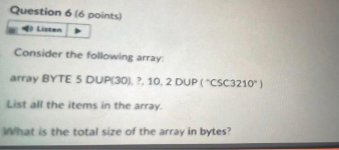 Solved Question 6 ( 6 points) Consider the following array: | Chegg.com