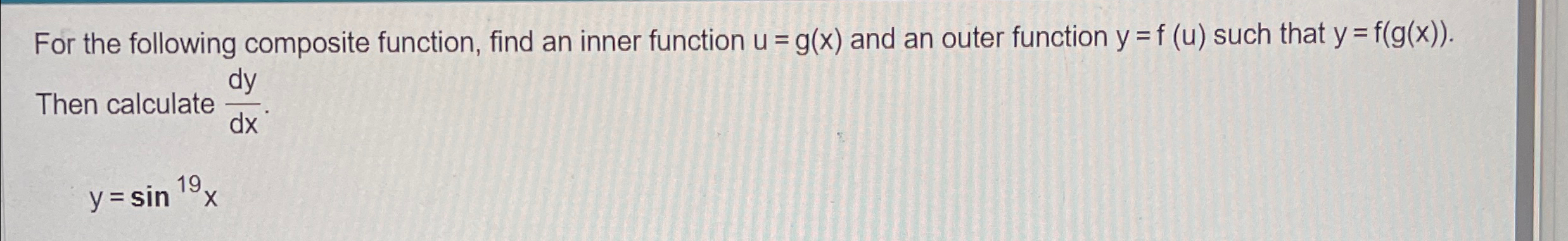 Solved For the following composite function, find an inner | Chegg.com Solved For the following composite function, find an inner | Chegg.com