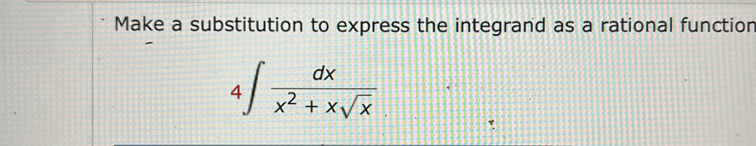 Solved Make a substitution to express the integrand as a | Chegg.com Solved Make a substitution to express the integrand as a | Chegg.com