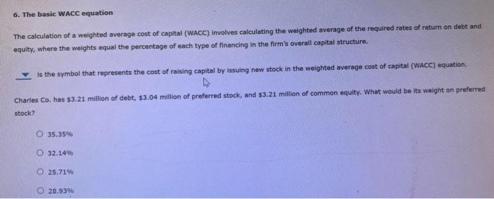 Solved 6. The basic WACC equation The calculation of a | Chegg.com