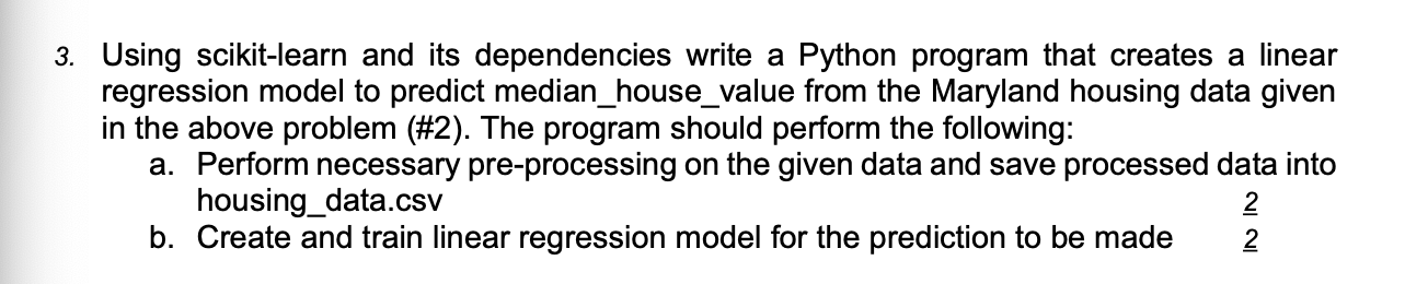 Solved Using scikit-learn and its dependencies write a | Chegg.com