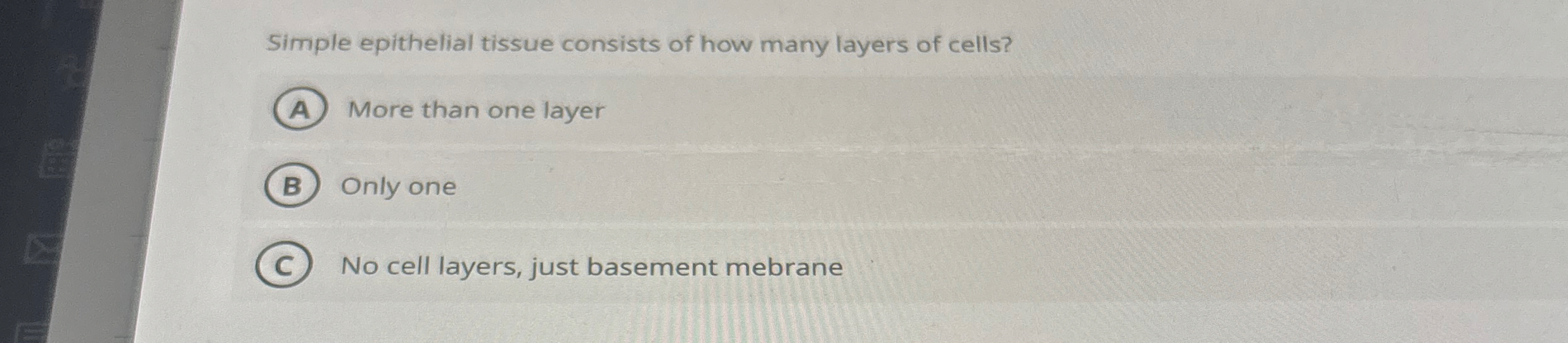 Solved Simple epithelial tissue consists of how many layers | Chegg.com