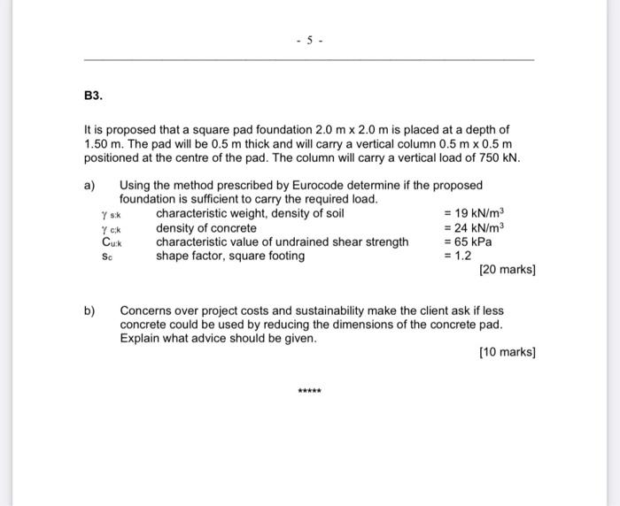 Solved B3. It is proposed that a square pad foundation 2.0m | Chegg.com