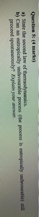 Solved Question 5: (4 marks) a) State the second law of | Chegg.com