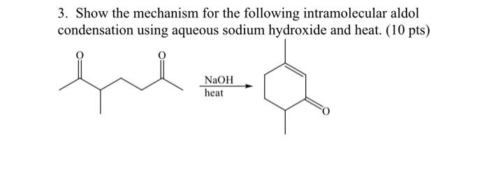 Solved 3. Show the mechanism for the following | Chegg.com