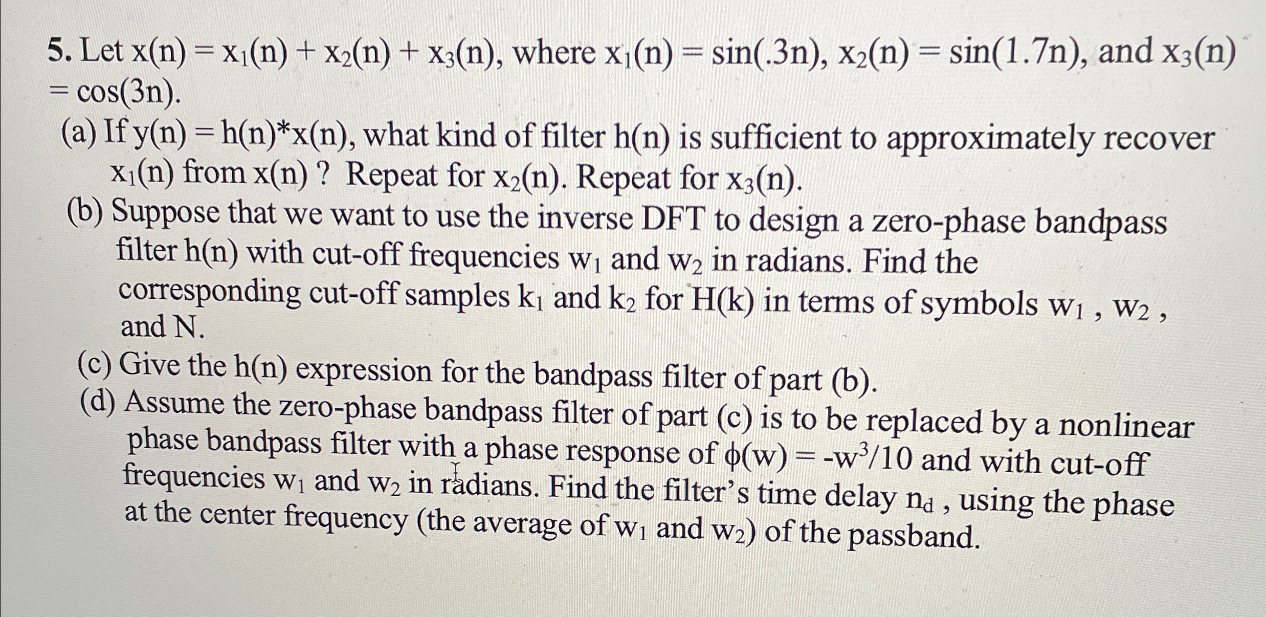 Solved Let x(n)=x1(n)+x2(n)+x3(n), ﻿where | Chegg.com
