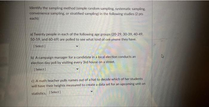Solved Identify the sampling method (simple random sampling, | Chegg.com