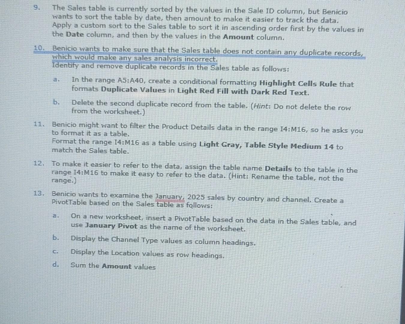 Solved 9. The Sales table is currently sorted by the values | Chegg.com