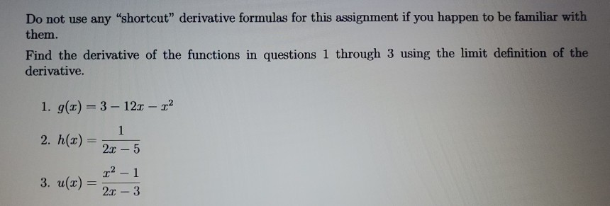 Solved Do not use any "shortcut" derivative formulas for | Chegg.com