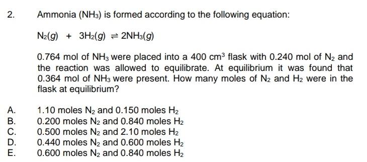 Solved 2. Ammonia (NH3) is formed according to the following | Chegg.com