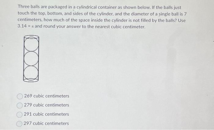 Solved three balls are packaged in a cylindrical container | Chegg.com