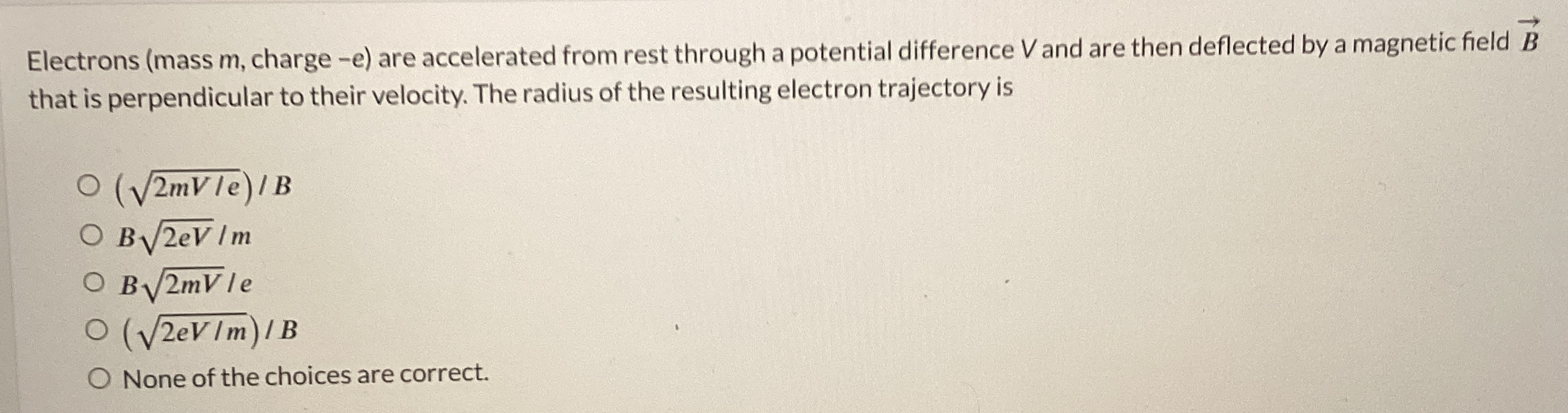 Solved Electrons Mass M ﻿charge E ﻿are Accelerated From
