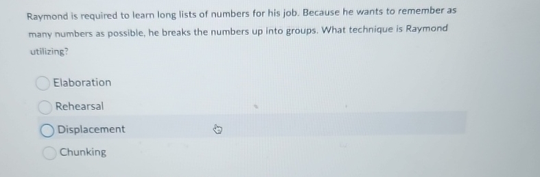 Solved Raymond is required to learn long lists of numbers | Chegg.com