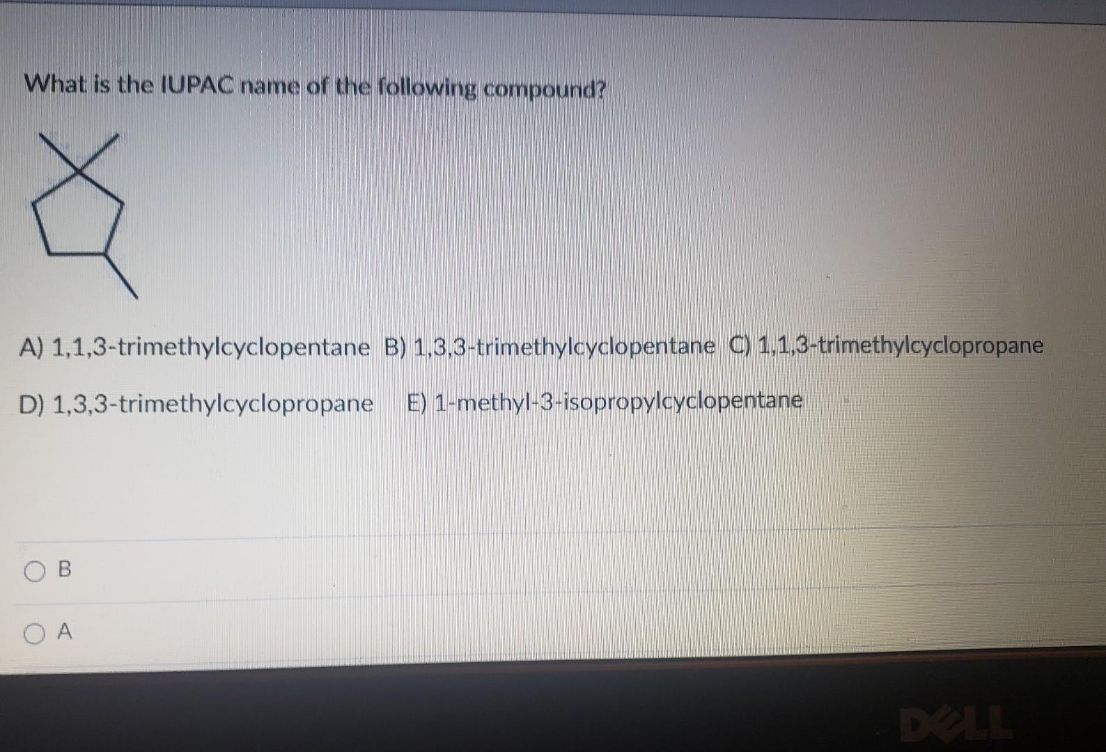 Solved What is the IUPAC name of the following compound? A) | Chegg.com
