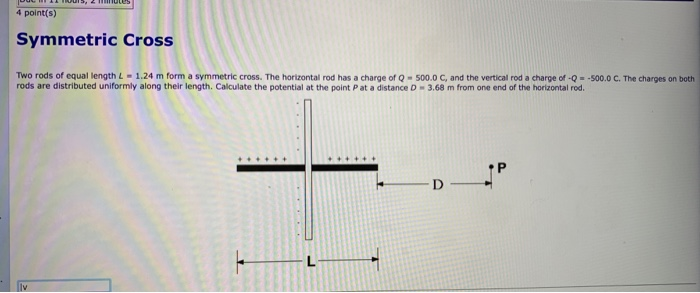 Solved 4 point(s) Symmetric Cross Two rods of equal length L | Chegg.com