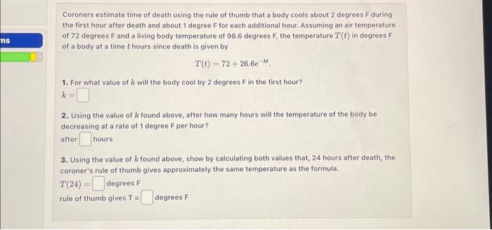 Solved Coroners estimate time of death using the rule of | Chegg.com