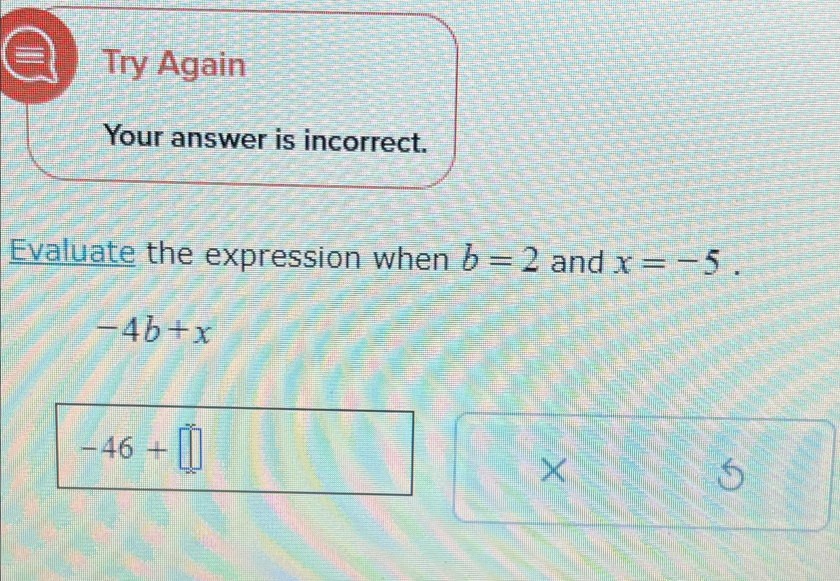 Solved Try AgainYour answer is incorrect.Evaluate the | Chegg.com