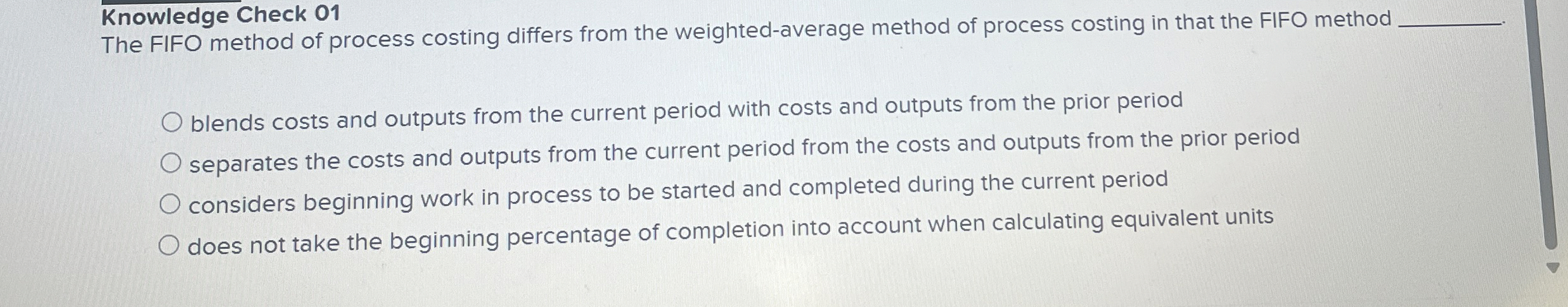 Solved Knowledge Check 01The FIFO method of process costing | Chegg.com