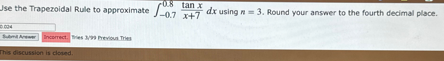 Solved Jse the Trapezoidal Rule to approximate | Chegg.com