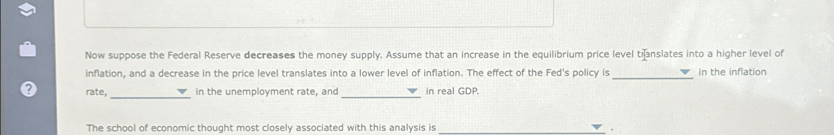 Solved Now suppose the Federal Reserve decreases the money | Chegg.com