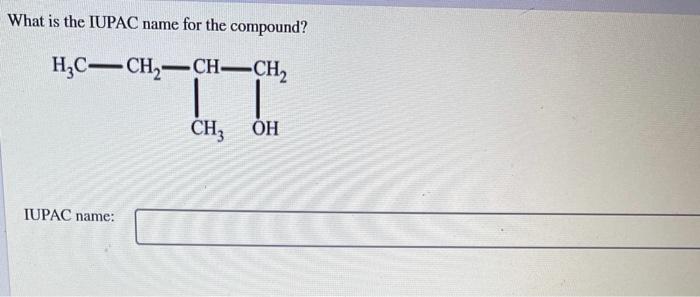 Solved What is the IUPAC name for the compound? H2CCH2 - | Chegg.com