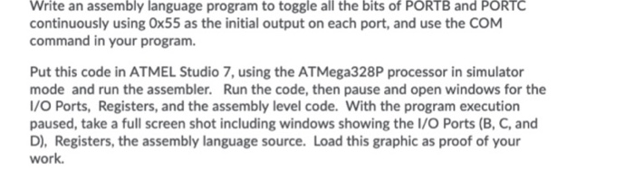 Solved Write an assembly language program to toggle all the | Chegg.com
