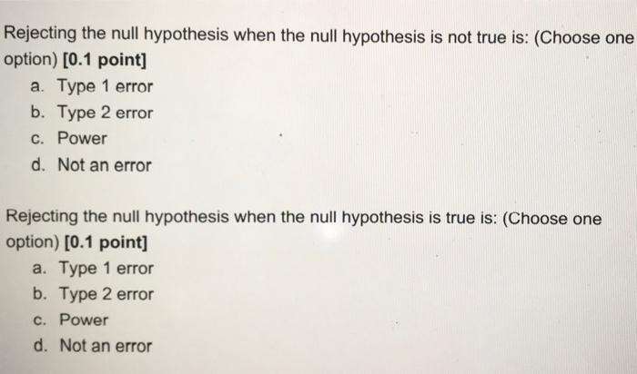 Solved Rejecting the null hypothesis when the null | Chegg.com