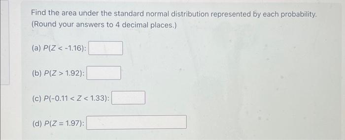 Solved Find the area under the standard normal distribution | Chegg.com