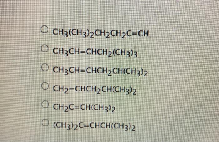 Solved OCH3(CH3)2CH2CH2C=CH CH3CH=CHCH2(CH3)3 | Chegg.com