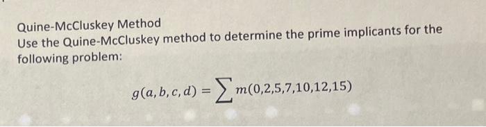 Solved Quine-McCluskey Method Use the Quine-McCluskey method | Chegg.com
