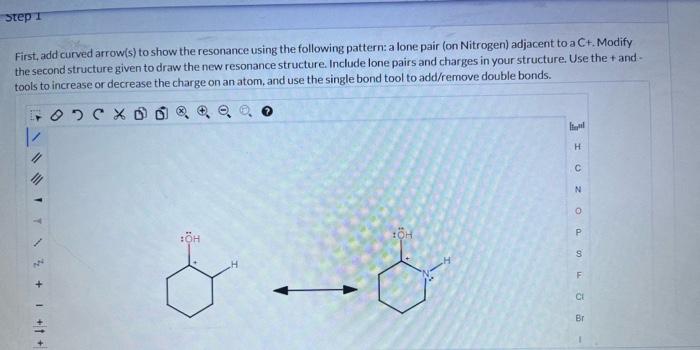Solved First, add curved arrow(s) to show the resonance | Chegg.com