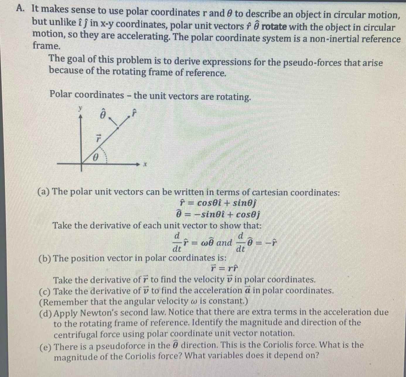 Solved A. ﻿It makes sense to use polar coordinates r ﻿and θ | Chegg.com