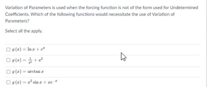 Solved Variation of Parameters is used when the forcing | Chegg.com