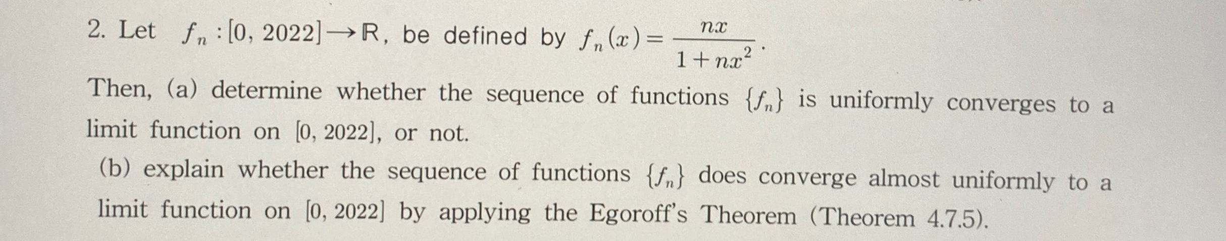 Solved Let fn:[0,2022]→R, ﻿be defined by fn(x)=nx1+nx2.Then, | Chegg.com