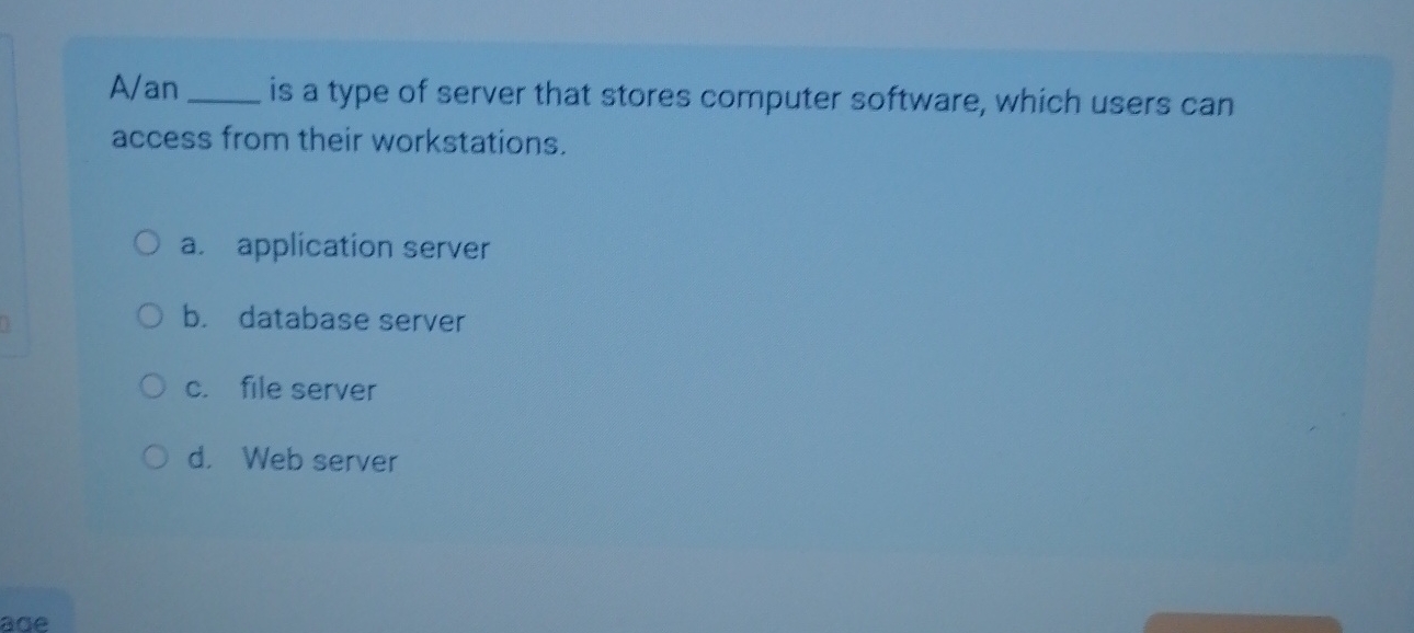 Solved A/an ﻿is a type of server that stores computer | Chegg.com