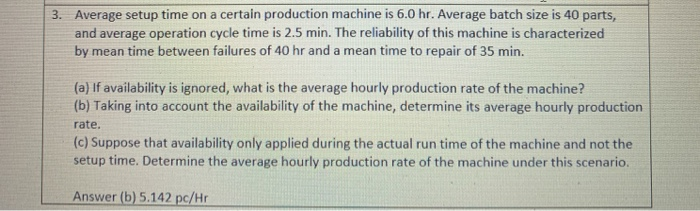 Solved 3. Average setup time on a certain production machine | Chegg.com