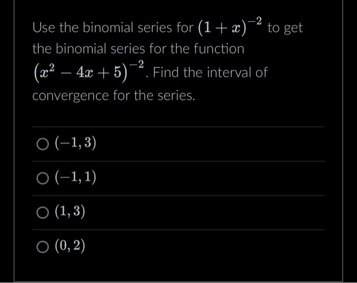 Solved Use the binomial series for (1+x)−2 to get the | Chegg.com