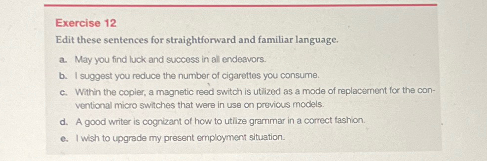 Exercise 12Edit these sentences for straightforward | Chegg.com
