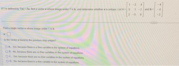 Solved Find a single vector x whose image under T is b x Is | Chegg.com