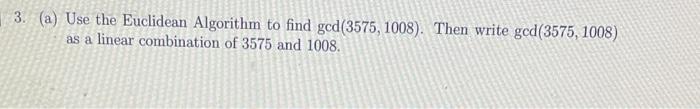 Solved (a) Use the Euclidean Algorithm to find | Chegg.com