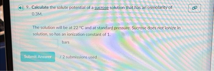 Solved 9. Calculate the solute potential of a sucrose | Chegg.com