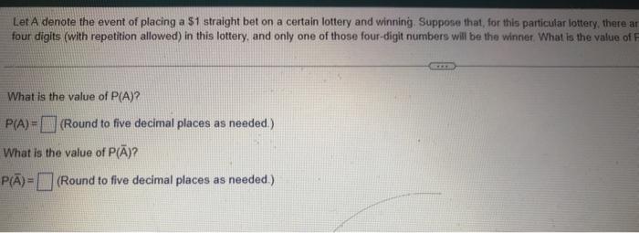 Solved Let A denote the event of placing a $1 straight bet | Chegg.com