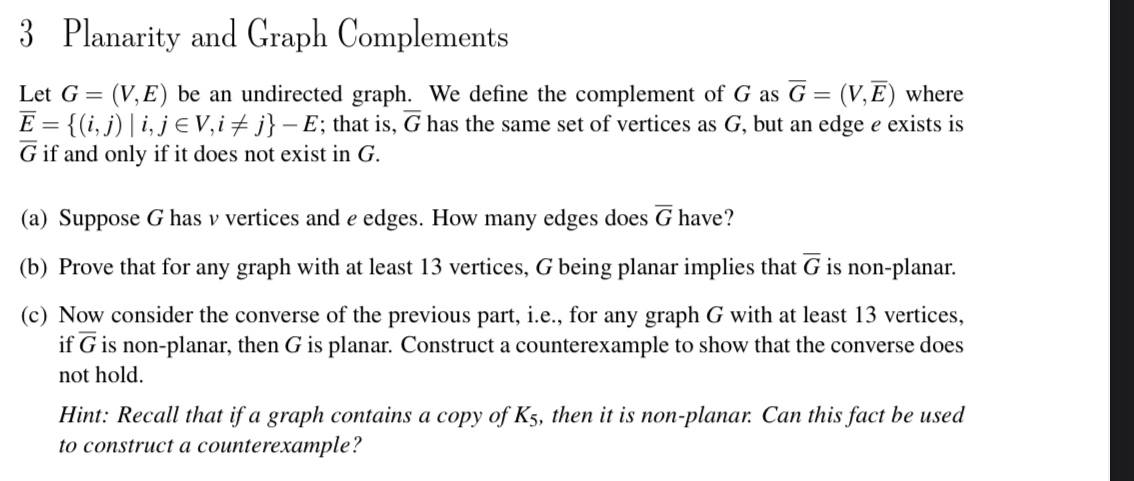Solved 3 ﻿Planarity and Graph ComplementsLet G=(V,E) ﻿be an | Chegg.com