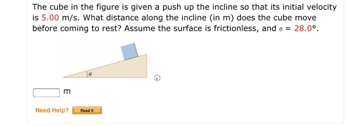 Solved The cube in the figure is given a push up the incline | Chegg.com