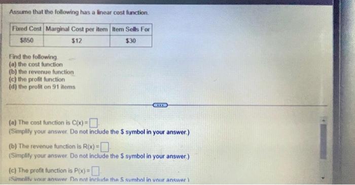 Solved Assume That The Following Has A Linear Cost Function