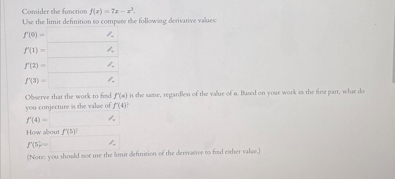 Solved Consider the function f(x)=7x-x2.Use the limit | Chegg.com