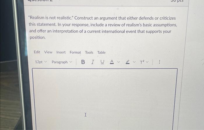"Realism is not realistic." Construct an argument | Chegg.com