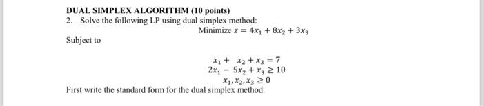 Solved Dual Simplex Algorithm 10 Points 2 Solve The