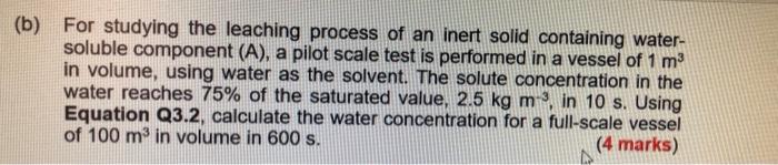 Solved For studying the leaching process of an inert solid | Chegg.com